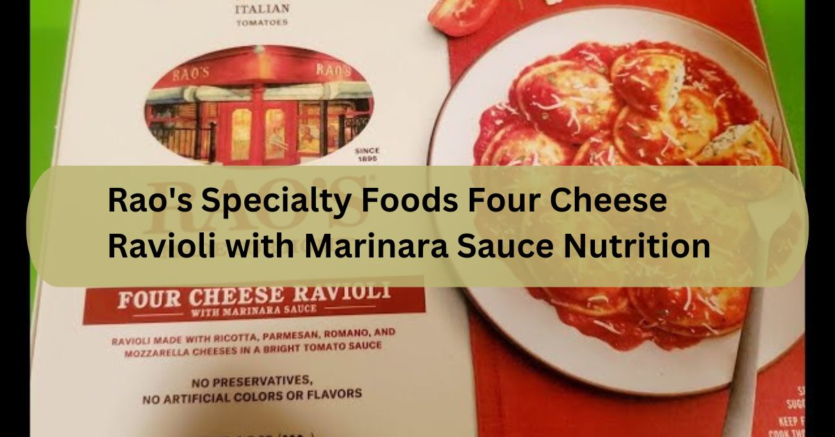Rao's Specialty Foods Four Cheese Ravioli with Marinara Sauce Nutrition ...